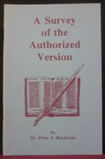 A Survey of the Authorized Version by Peter S. Ruckman | Goodreads