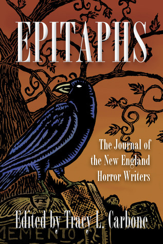 Epitaphs: The Journal of the New England Horror Writers, Vol. 1 by ...