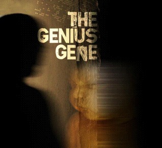The Genius Gene by Howard Birnberg | Goodreads