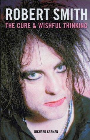 Robert Smith by Richard Carman | Goodreads