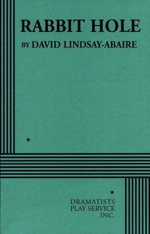Rabbit Hole by David Linsay-Abaire | Goodreads