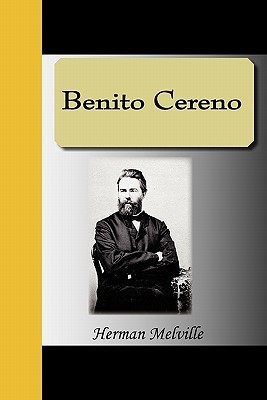 Benito Cereno by Herman Melville | Goodreads