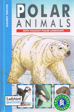 Natural Habitats - Polar Animals: with foldout polar landscape by D ...