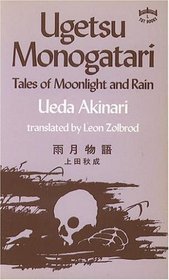 Ugetsu Monogatari: Tales of Moonlight and Rain by Ueda Akinari | Goodreads