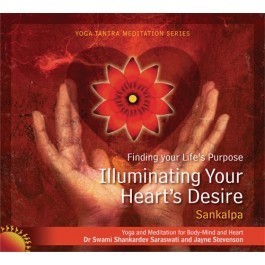 Illuminating Your Heart's Desire by Shankardev Saraswati | Goodreads