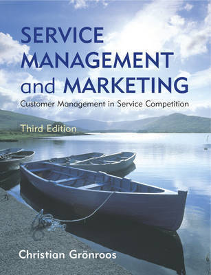 Service Management and Marketing: Managing the Moments of Truth in ...
