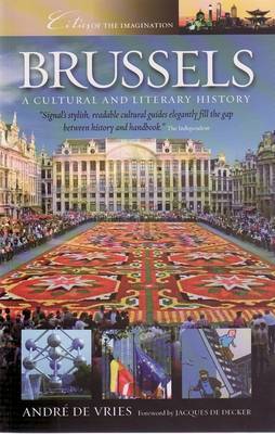 Brussels: A Cultural and Literary History by André de Vries | Goodreads