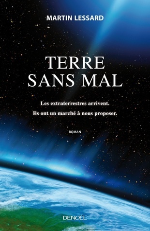 Terre sans mal by Martin Lessard | Goodreads
