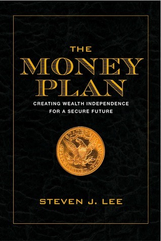 The Money Plan: Creating Personal Wealth for a Secure Future by Steven ...