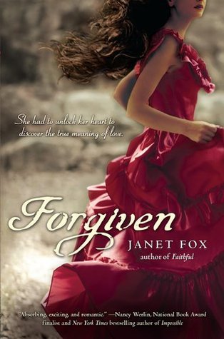 Forgiven (Faithful, #2) by Janet Fox | Goodreads