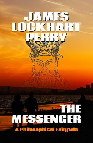 The Messenger by James Lockhart Perry | Goodreads