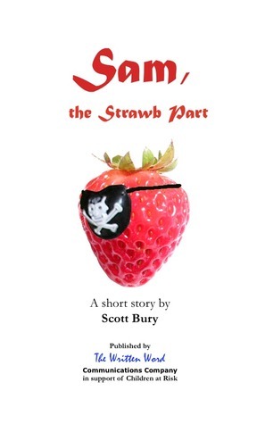 Sam, the Strawb Part by Scott Bury | Goodreads