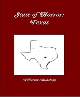 State of Horror: Texas by Armand Rosamilia | Goodreads