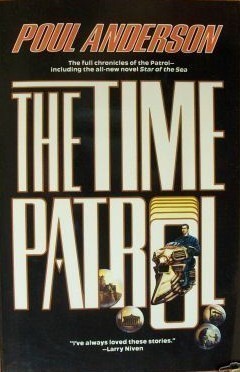 The Time Patrol by Poul Anderson | Goodreads