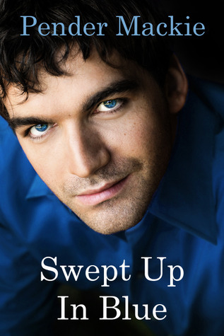 Swept Up In Blue by Pender Mackie | Goodreads