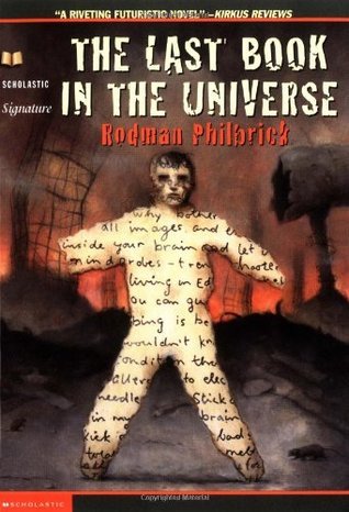 The Last Book in the Universe by Rodman Philbrick | Goodreads