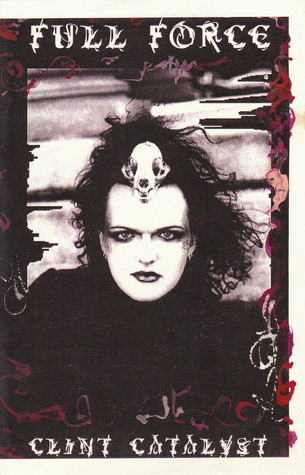 Full Force by Clint Catalyst | Goodreads