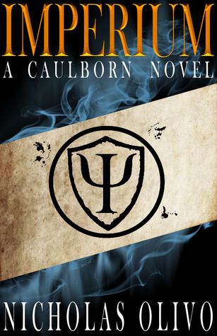 Imperium (Caulborn #1) by Nicholas Olivo | Goodreads