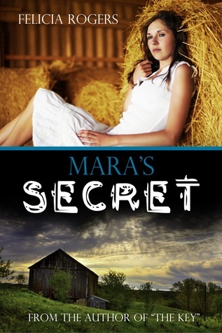 Mara's Secret (The Key #2) by Felicia Rogers | Goodreads