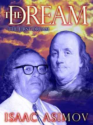 The Dream [First in the Dream Series] by Isaac Asimov | Goodreads