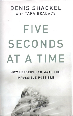 Five Seconds At A Time by Denis Shackel | Goodreads
