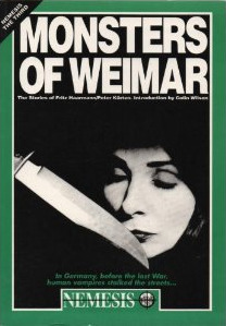 Monsters of Weimar: The Stories of Fritz Haarmann and Peter Kurten by ...