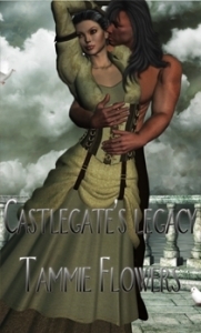 Castlegate's Legacy by Tammie Flowers | Goodreads
