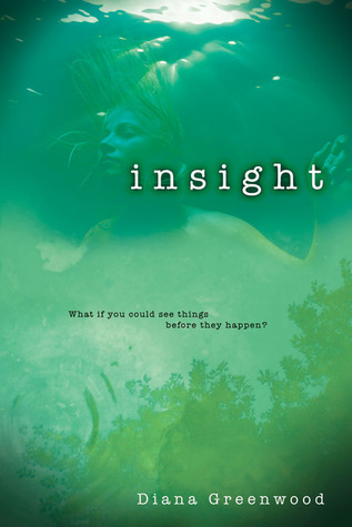 Insight by Diana Greenwood | Goodreads