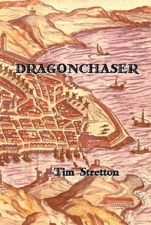 Dragonchaser by Tim Stretton | Goodreads