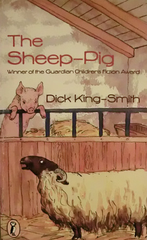 The Sheep-Pig by Dick King-Smith | Goodreads