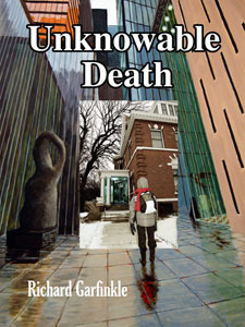Unknowable Death by Richard Garfinkle | Goodreads