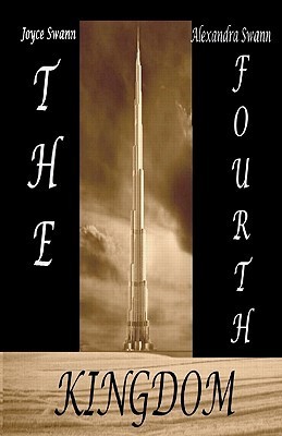 The Fourth Kingdom (The Kingdom Chronicles) by Alexandra Swann | Goodreads