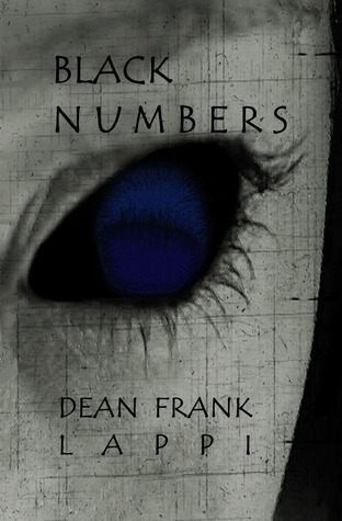 Black Numbers by Dean Frank Lappi | Goodreads