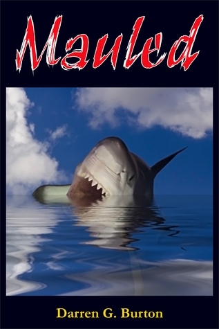 Mauled by Darren G. Burton | Goodreads