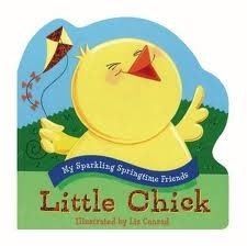 Little Chick (My Sparkling Springtime Friends) by Liz Conrad | Goodreads