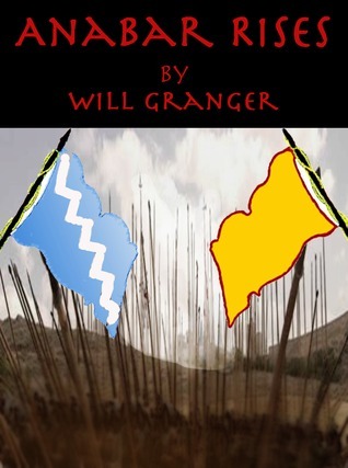 Anabar Rises (Anabar, #2) by Will Granger | Goodreads
