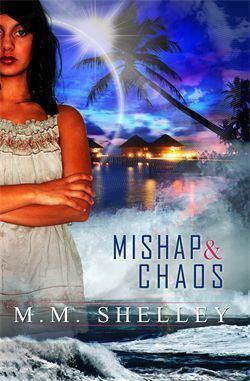 Mishap & Chaos (Mishap, #2) by M.M. Shelley | Goodreads