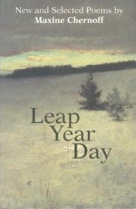 Leap Year Day: New and Selected Poems by Maxine Chernoff | Goodreads