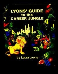 Lyons' Guide to the Career Jungle: Workplace Etics by Dr Laura Lyons ...