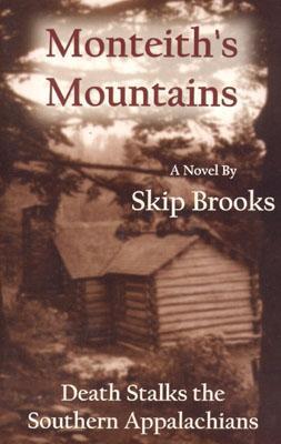 Monteith's Mountains by Skip Brooks | Goodreads