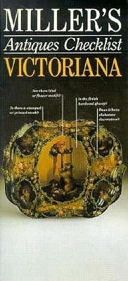 Miller's Antiques Checklist: Victoriana by Eric Knowles | Goodreads