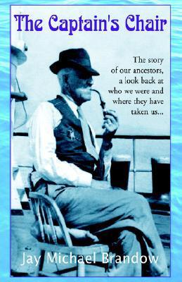 The Captain's Chair by Jay Michael Brandow | Goodreads