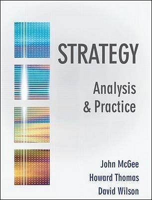 Strategy Analysis and Practice: Text Only by Howard Thomas John McGee ...