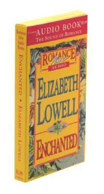 Enchanted (Romance Alive) by Elizabeth Lowell | Goodreads