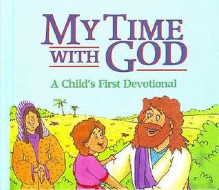 My Time with God by Paul Loth | Goodreads