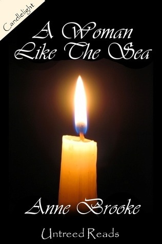 A Woman Like the Sea by Anne Brooke | Goodreads