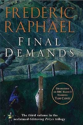 Final Demands by Frederic Raphael | Goodreads