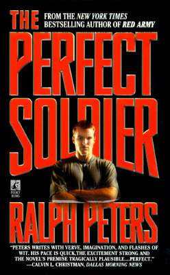 Perfect Soldier by Ralph Peters | Goodreads