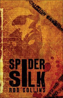 Spider Silk by Rod Collins | Goodreads