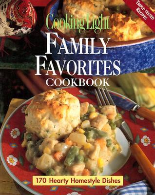 Cooking Light Family Favorites by Cooking Light | Goodreads